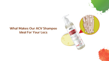 What Makes Our ACV Shampoo Ideal For Your Locs? – Made For Locs